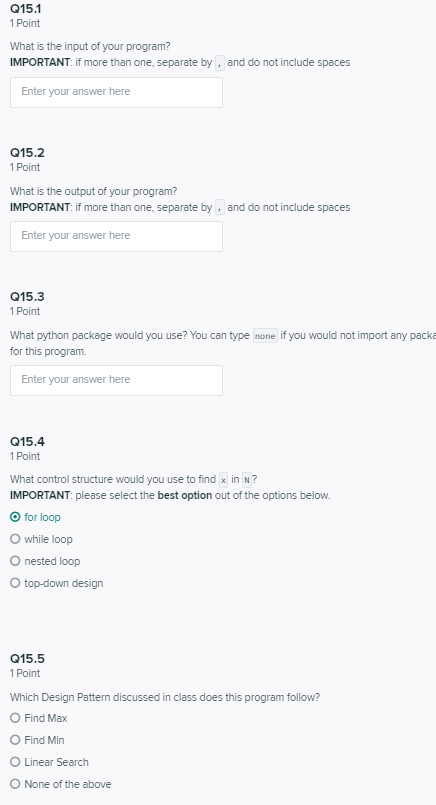 Solved Q15.1 1 Point What is the input of your program? | Chegg.com