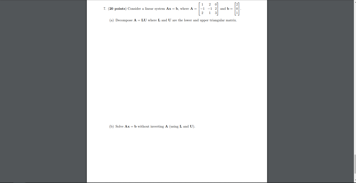 Solved ſi 2 0] 7. (20 points) Consider a linear system Ax=b, | Chegg.com