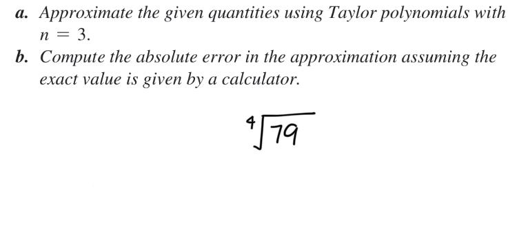 Solved a. Approximate the given quantities using Taylor | Chegg.com