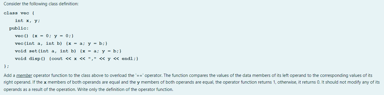 Solved Consider the following class definition: class vec { | Chegg.com