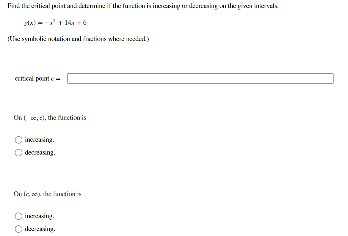 Solved Find the critical point and determine if the function | Chegg.com