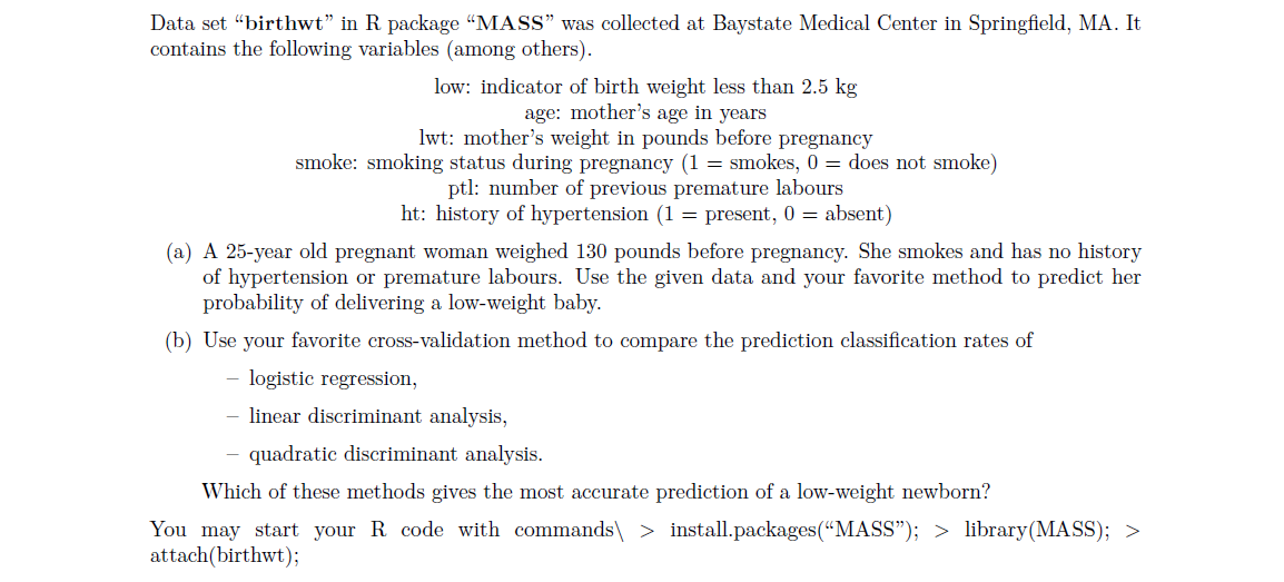 Data set "birthwt” in R package "MASS” was collected | Chegg.com