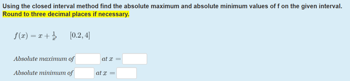 Solved Using the closed interval method find the absolute | Chegg.com