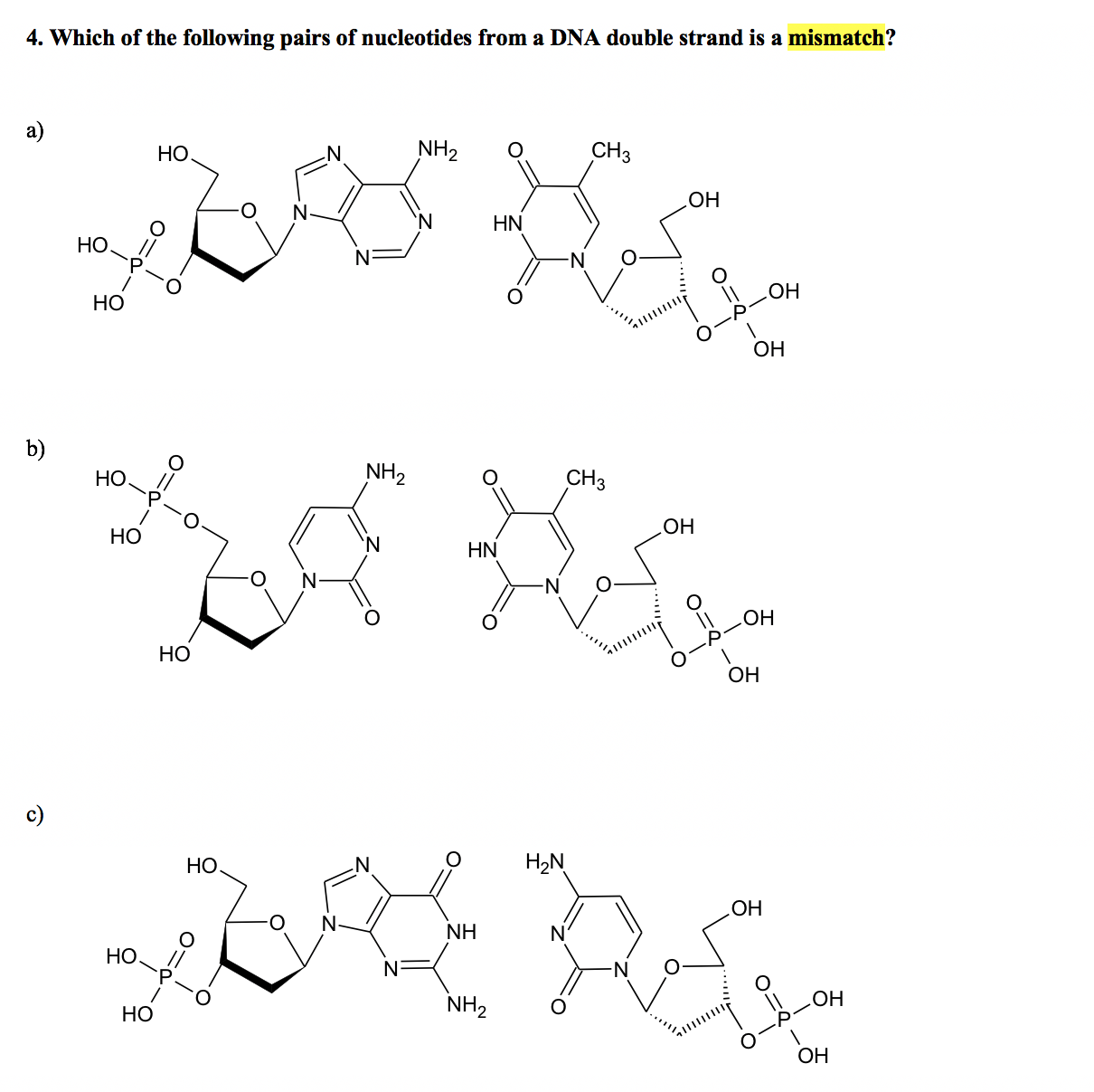 Solved 4. Which of the following pairs of nucleotides from a | Chegg.com