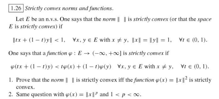 Solved 1.26 Strictly convex norms and functions. Let E be an | Chegg.com