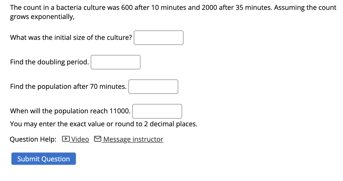 Solved The count in a bacteria culture was 600 ﻿after 10 | Chegg.com