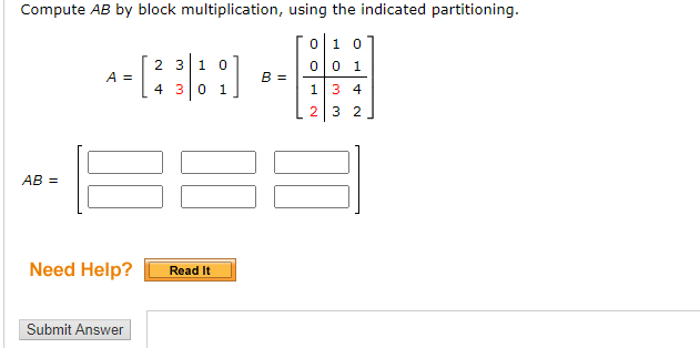 Solved Compute AB by block multiplication, using the | Chegg.com