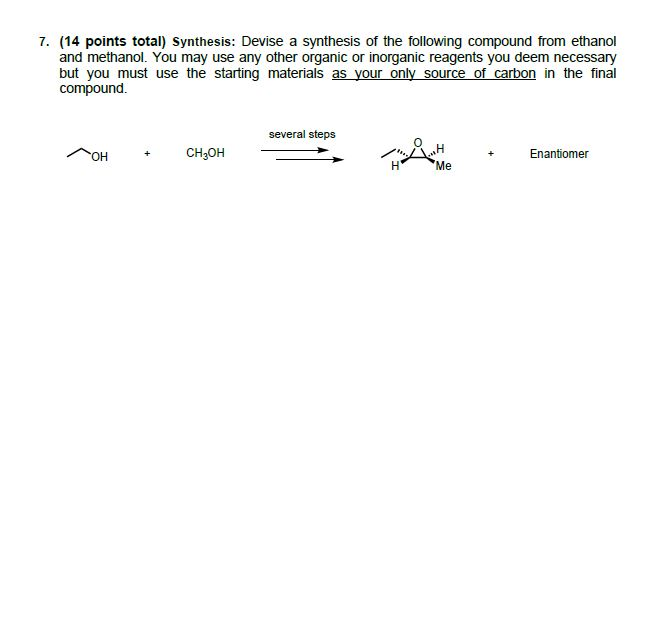 Solved 7. (14 points total) Synthesis: Devise a synthesis of | Chegg.com