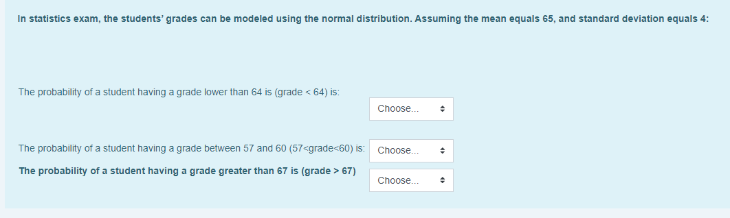 Solved In statistics exam, the students' grades can be | Chegg.com