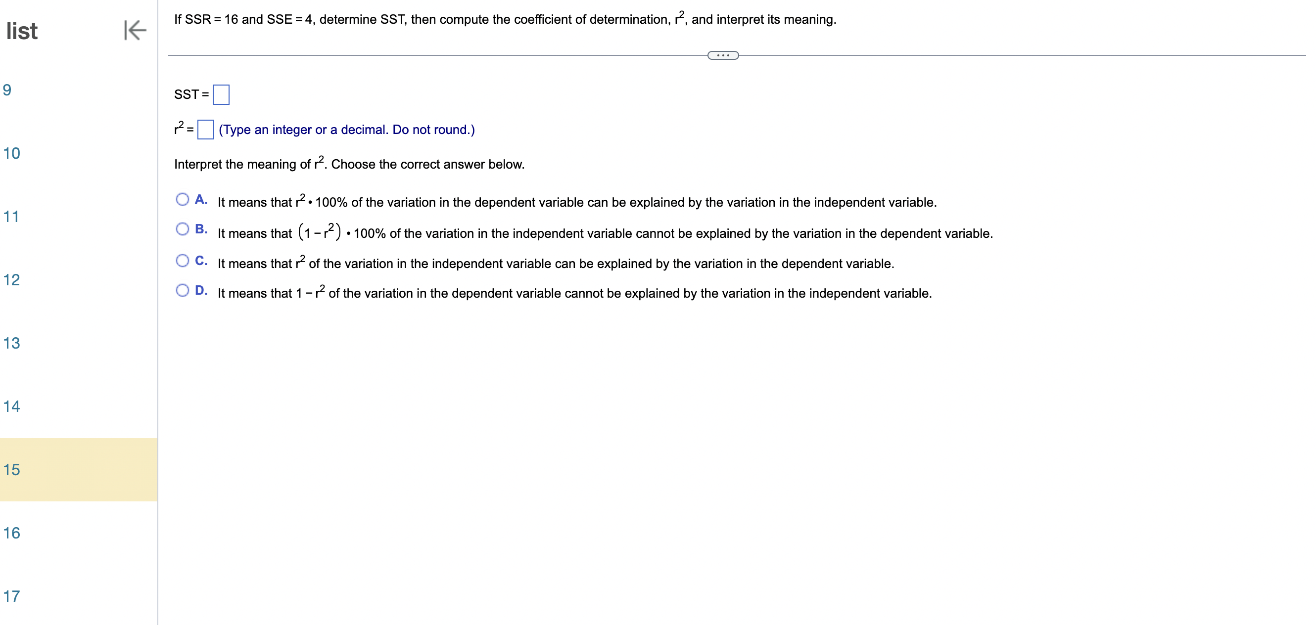 Solved If Ssr 16 And Sse 4 Determine Sst Then Compute The