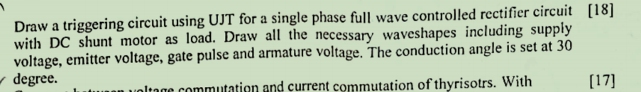 Draw a triggering circuit using UJT for a single | Chegg.com