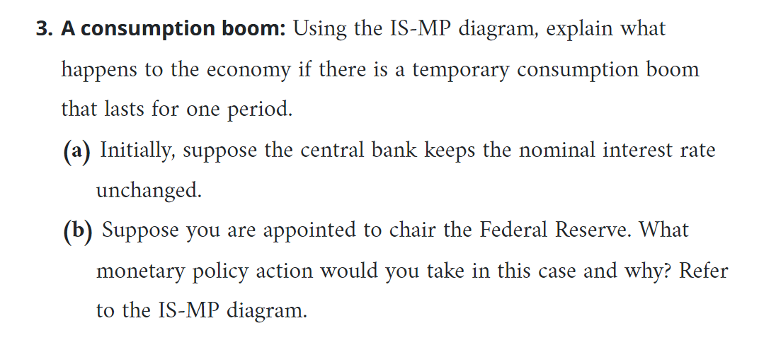 Solved 3. A consumption boom: Using the IS-MP diagram, | Chegg.com