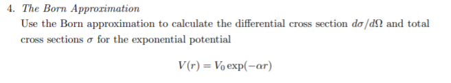 Solved 4. The Born Approximation Use the Born approximation | Chegg.com