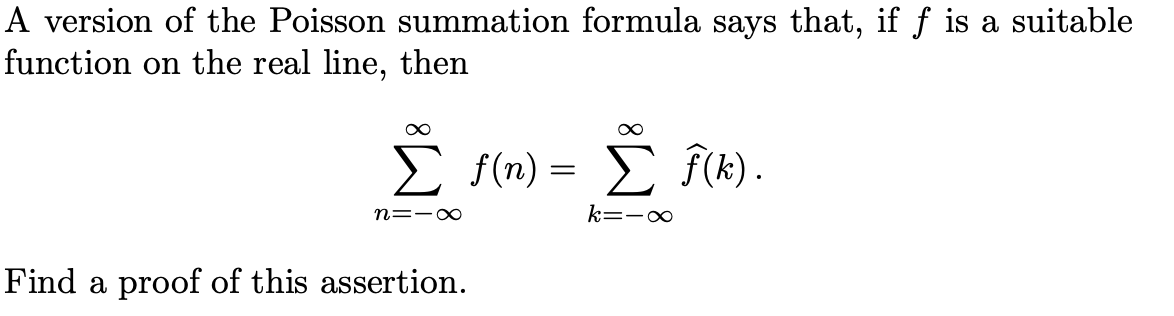Solved A Version Of The Poisson Summation Formula Says That