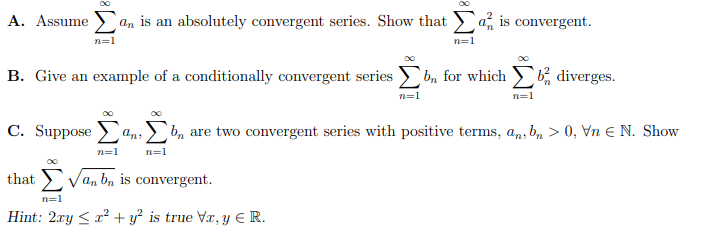 Solved A. Assume an is an absolutely convergent series. Show | Chegg.com