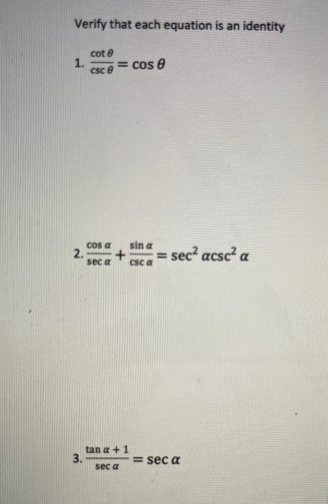 Solved Verify that each equation is an identity 1. | Chegg.com