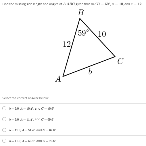Solved Find the missing side length and angles of AABC given | Chegg.com