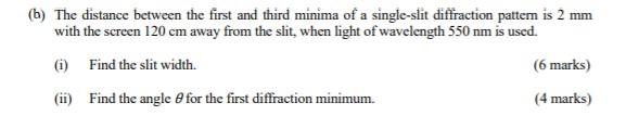 Solved (b) The distance between the first and third minima | Chegg.com