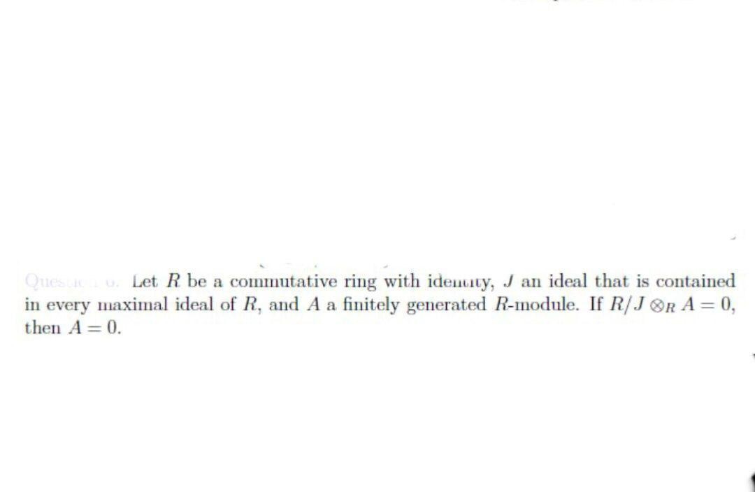 Solved a QuesLet R be a commutative ring with identity, J an | Chegg.com