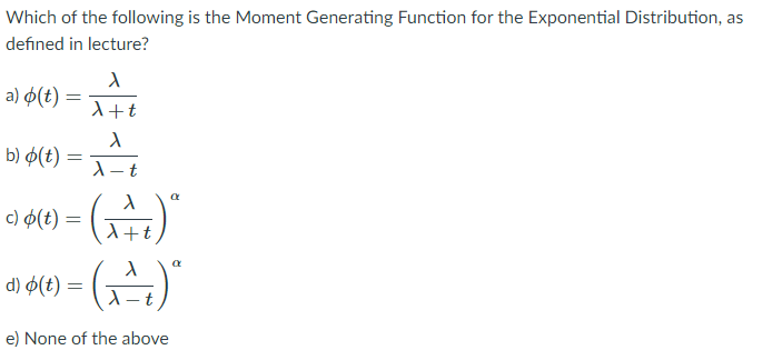 Solved Which of the following is the Moment Generating | Chegg.com