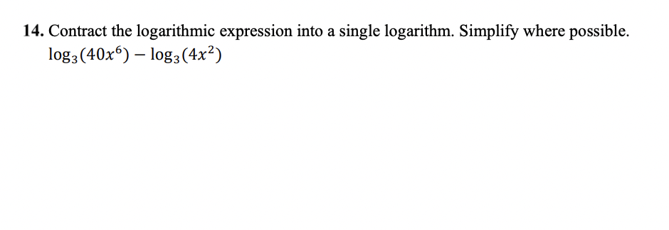 Solved 14. Contract the logarithmic expression into a single | Chegg.com