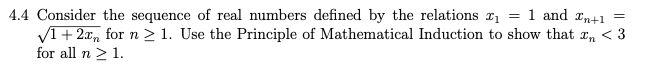 Solved 4.4 Consider the sequence of real numbers defined by | Chegg.com