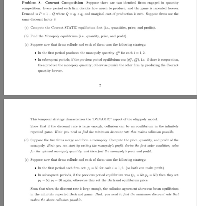 Solved Problem 8. Cournot Competition Suppose there are two | Chegg.com