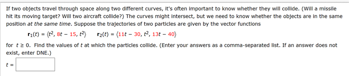 Solved If Two Objects Travel Through Space Along Two