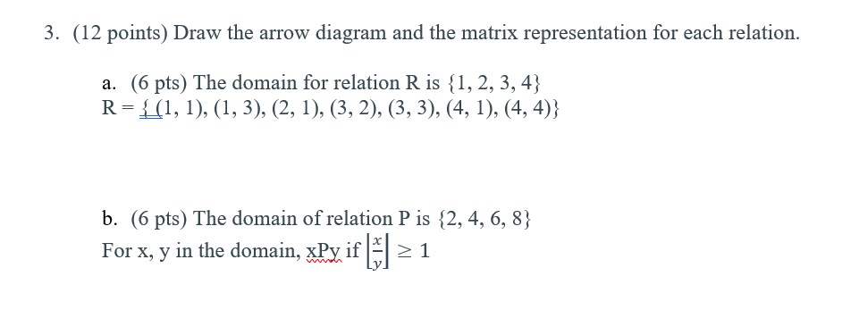 Solved 3. (12 points) Draw the arrow diagram and the matrix | Chegg.com