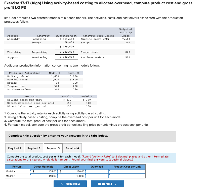 Solved Exercise 17-17 (Algo) Using activity-based costing to | Chegg.com Solved Exercise 17-17 (Algo) Using activity-based costing to | Chegg.com
