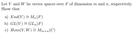 Solved Let V and W be vector spaces over F of dimension m | Chegg.com