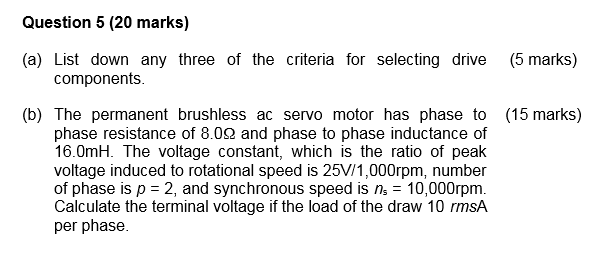 Solved Question 5 (20 marks) (a) List down any three of the | Chegg.com