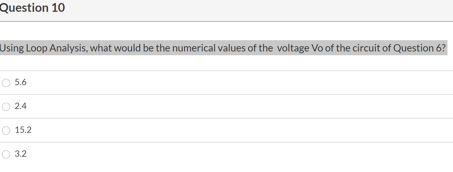Solved Question 10 Using Loop Analysis, what would be the | Chegg.com