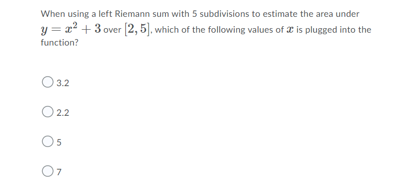 Solved When using a left Riemann sum with 5 subdivisions to | Chegg.com