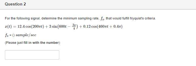 Solved Question 2 For The Following Signal Determine The