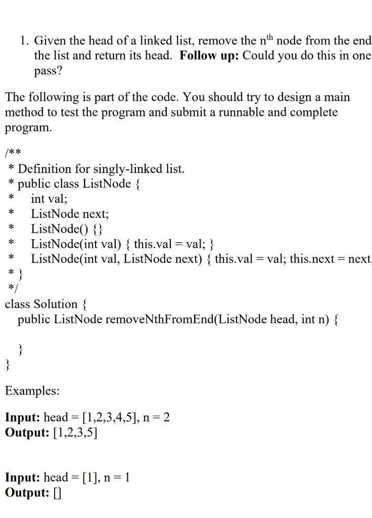 Solved 1. Given the head of a linked list, remove the nth | Chegg.com