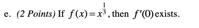 Solved 1. (20 Points) (True or False). In each of the | Chegg.com