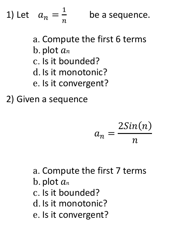 Solved Given a sequencean=2Sin(n)nc. Is it ﻿bounded?d. Is it | Chegg.com