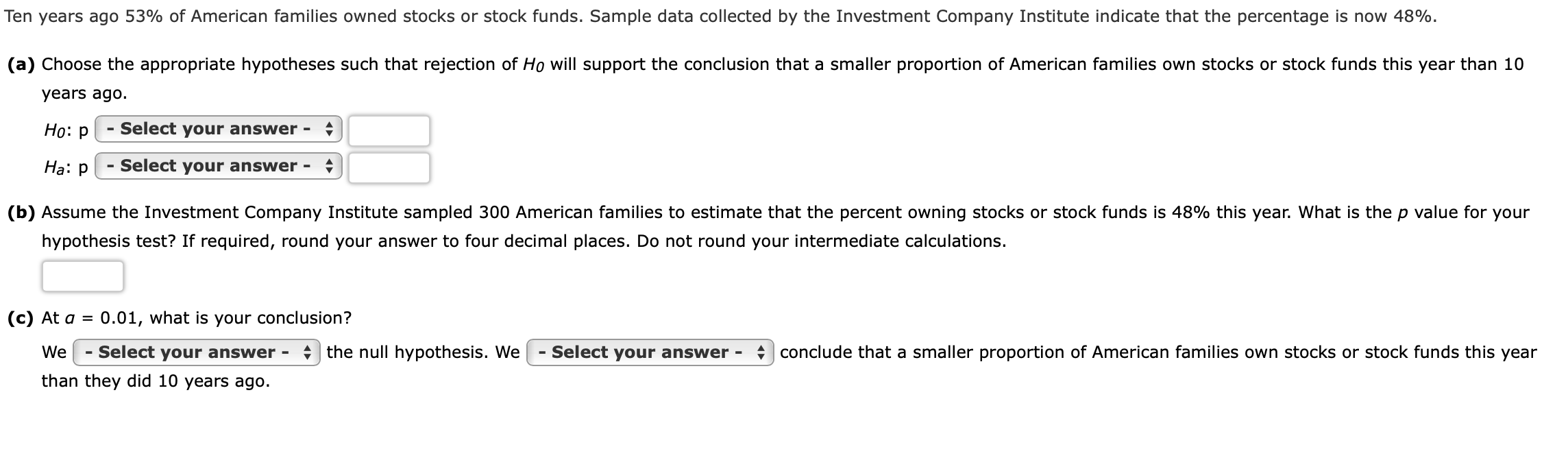 Solved years ago.H0:p- ﻿Select your answer - ﻿Ha:p- ﻿Select | Chegg.com