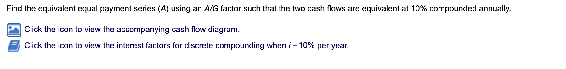 Solved Find the equivalent equal payment series (A) using an | Chegg.com