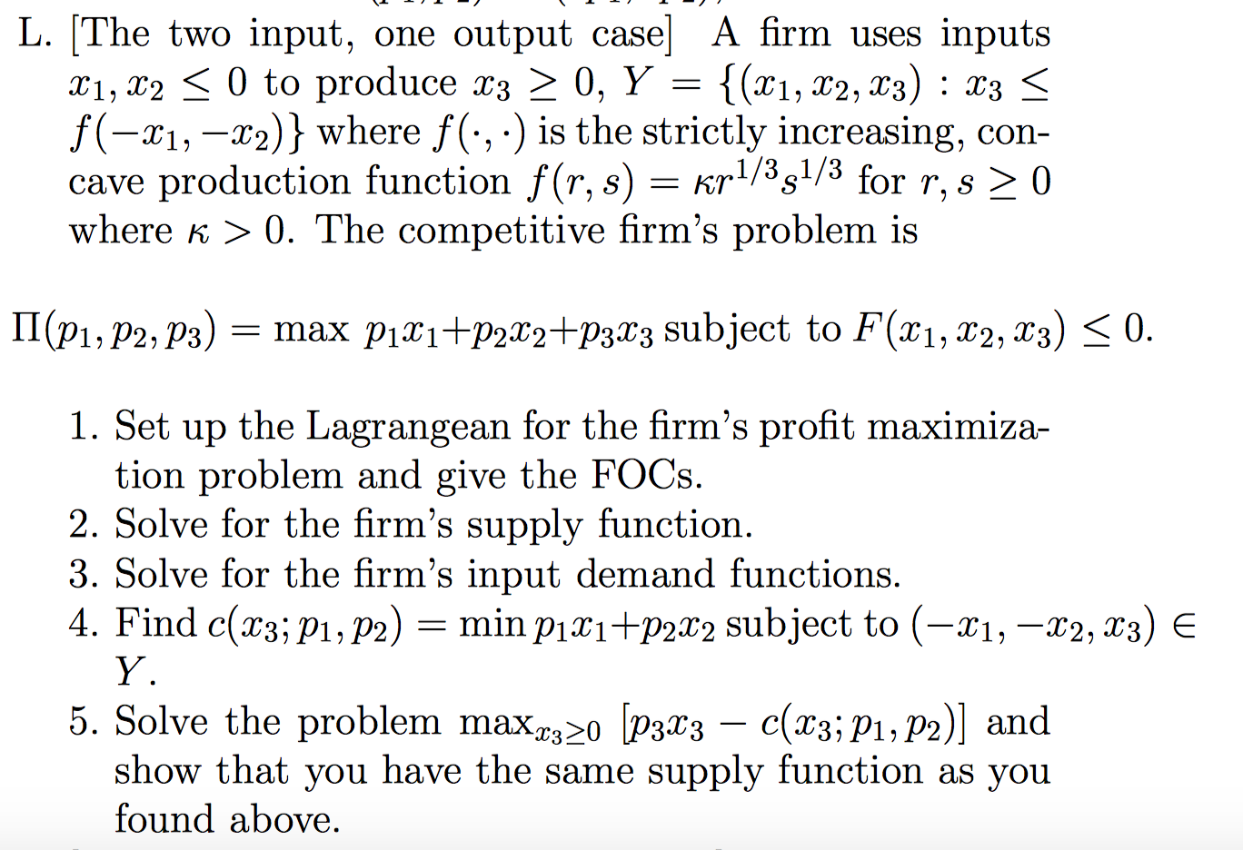 L. [The two input, one output case] A firm uses | Chegg.com