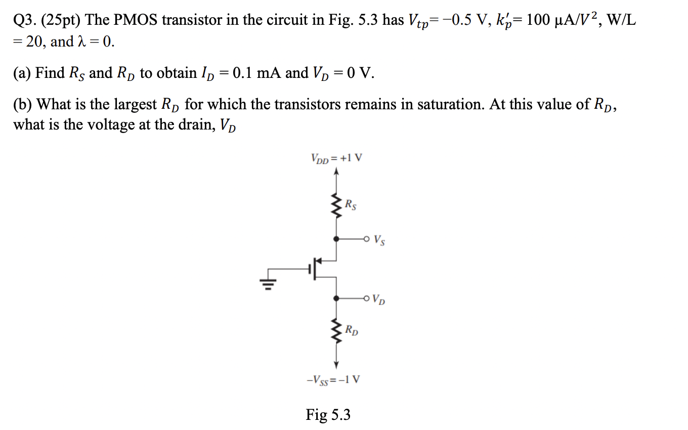Solved Q3. (25pt) ﻿The PMOS transistor in the circuit in | Chegg.com