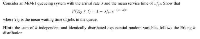 Solved Consider an M/M/1 queueing system with the arrival | Chegg.com