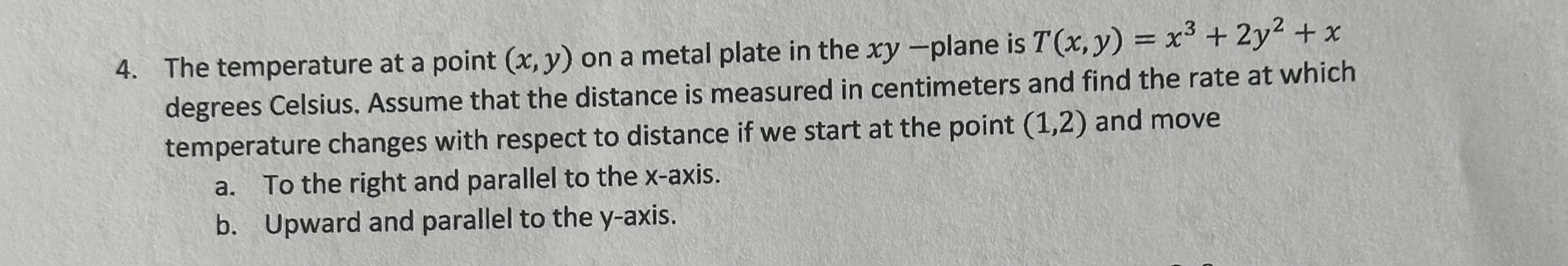 Solved 4. The temperature at a point (x,y) on a metal plate | Chegg.com