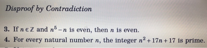 Solved Disproof by Contradiction 3. If n eZ and n5 -n is | Chegg.com