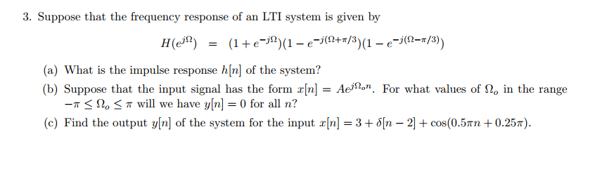 Solved 3. Suppose that the frequency response of an LTI | Chegg.com