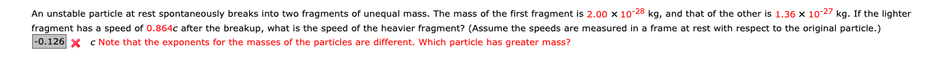 Solved An unstable particle at rest spontaneously breaks | Chegg.com