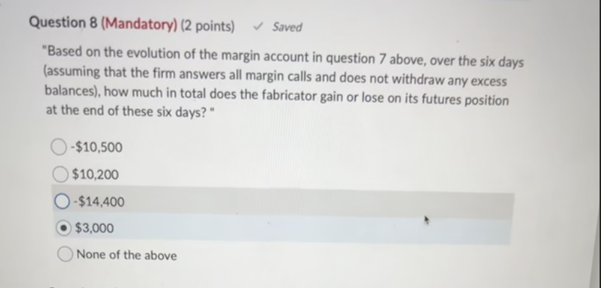 Solved Question 8 (Mandatory) (2 ﻿points)"Based on the | Chegg.com