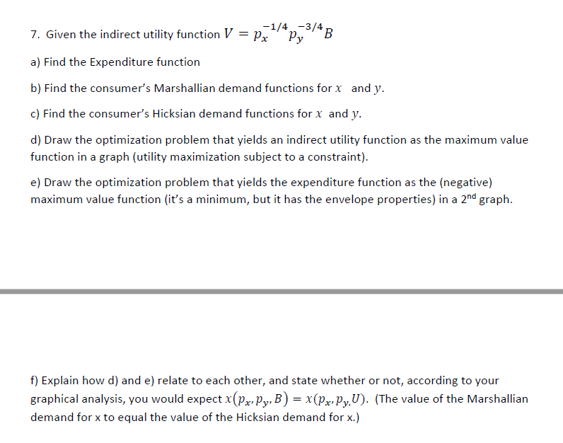Solved -1/ 4-3/B 7. Given the indirect utility function V = | Chegg.com