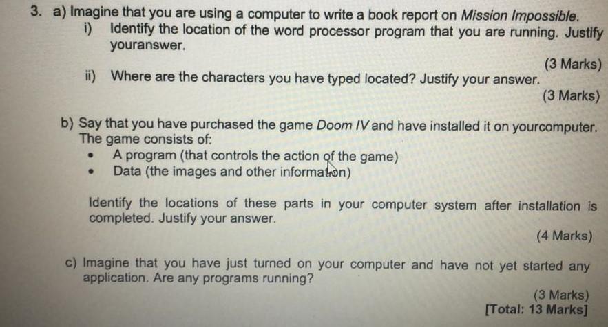 Solved 3. a) Imagine that you are using a computer to write | Chegg.com